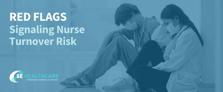 Red Flags Indicating Nurse Turnover Risk: Addressing the Crisis and ...